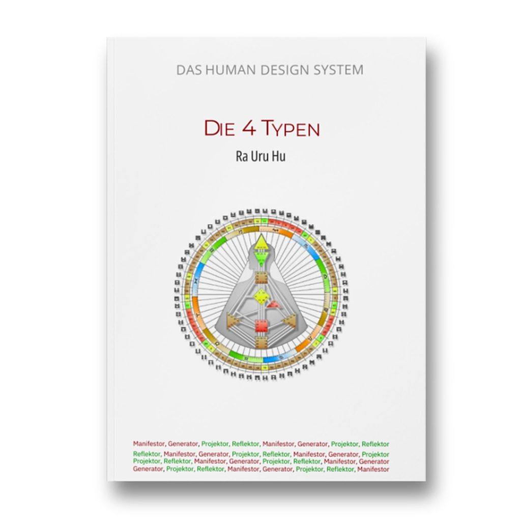 Human Design Austria – Ra Uru Hu, Die 4 Typen